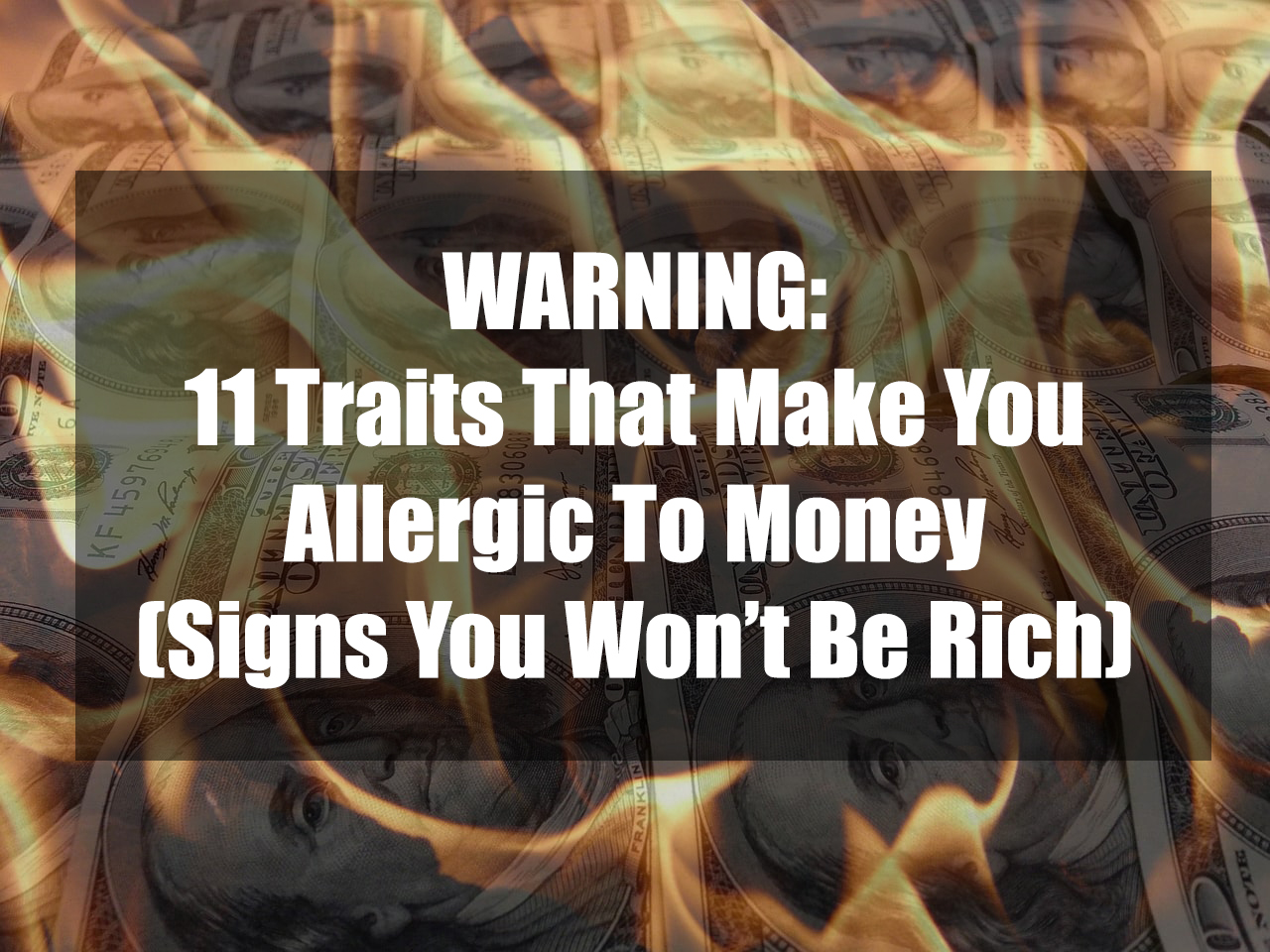 WARNING: 11 Traits That Make You Allergic To Money (Signs You Won't Be ...